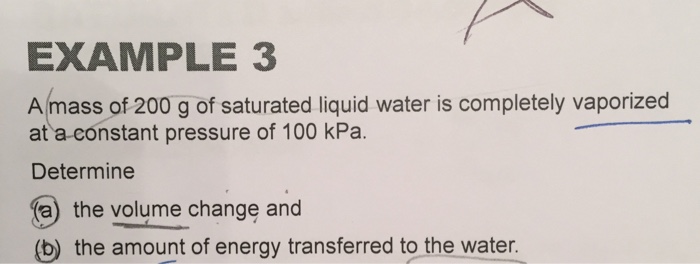 Solved A mass of 200 g of saturated liquid water is | Chegg.com Solved A mass of 200 g of saturated liquid water is | Chegg.com
