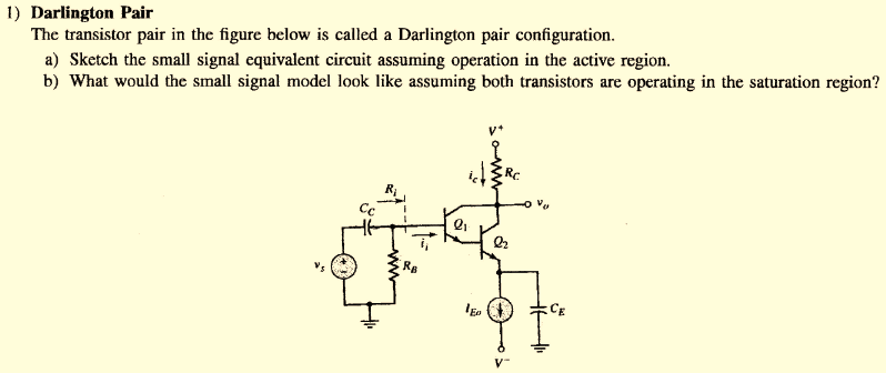 1) Darlington Pair The transistor pair in the figure | Chegg.com