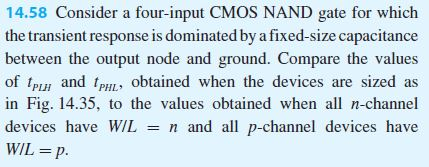 Solved 14.58 Consider a four-input CMOS NAND gate for which | Chegg.com