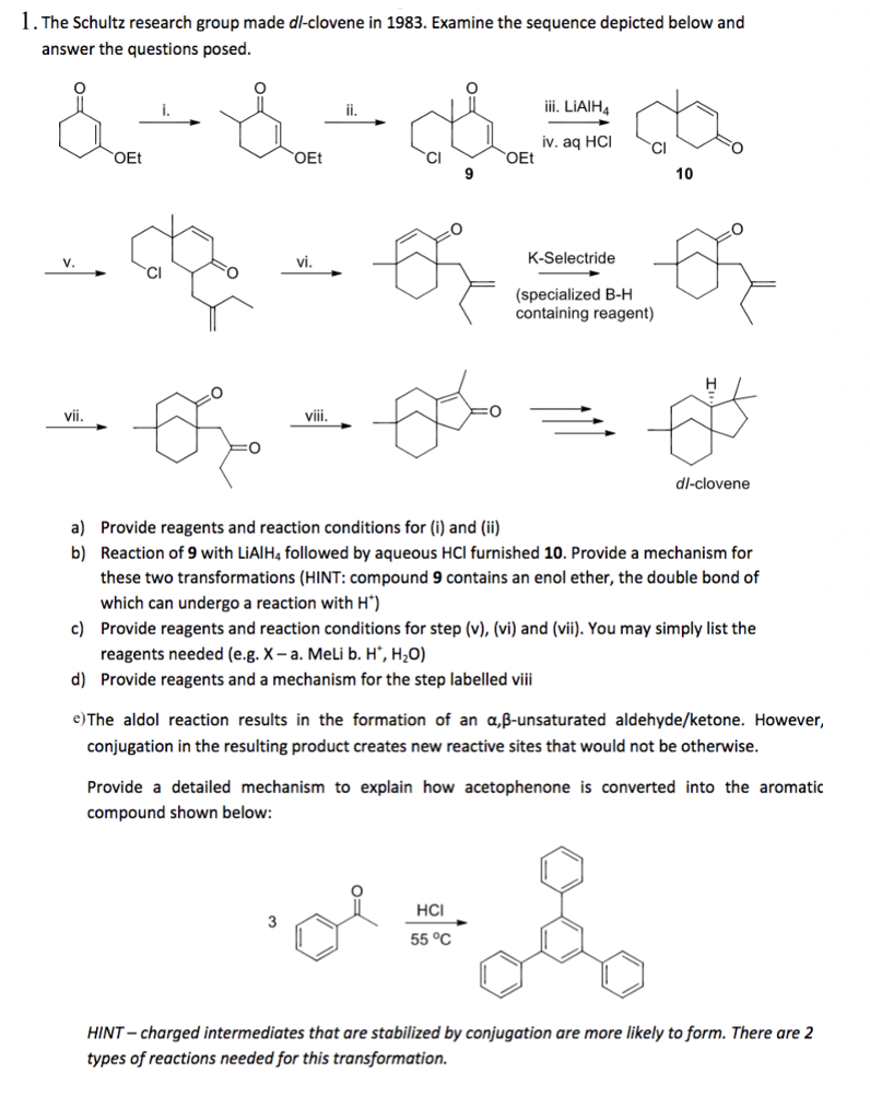 Solved 1. The Schultz research group made dl-clovene in | Chegg.com