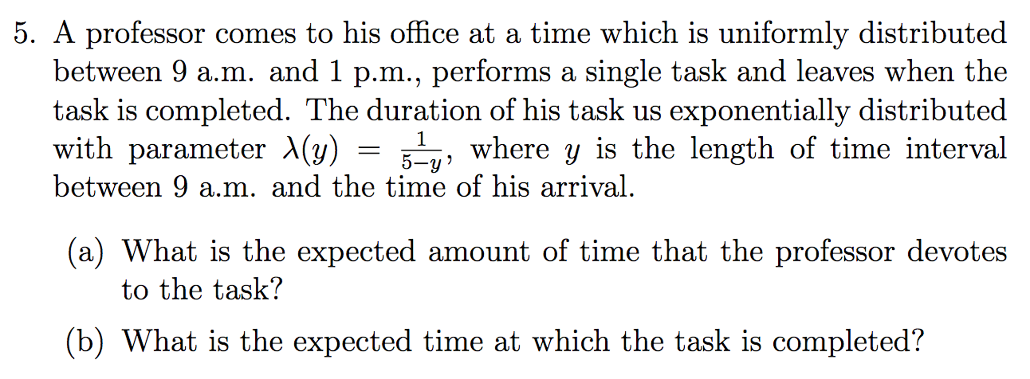 Solved A professor comes to his office at a time which is | Chegg.com
