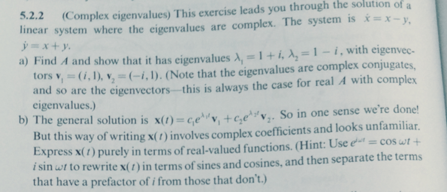 Solved 5.2.2 (Complex eigenvalues) This exercise leads you | Chegg.com