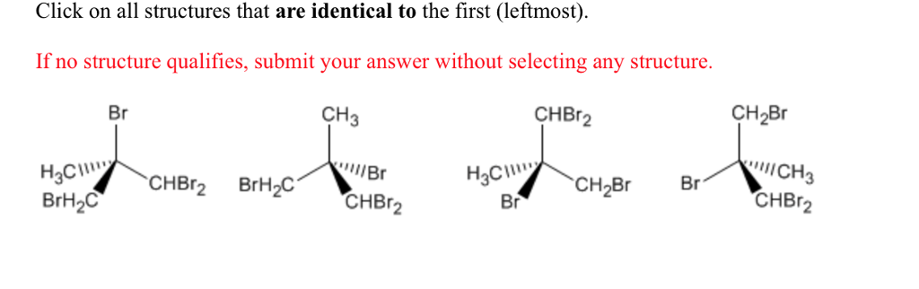 Solved Click on all structures that are identical to the | Chegg.com