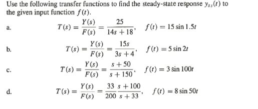 Solved Use the following transfer function to find the | Chegg.com