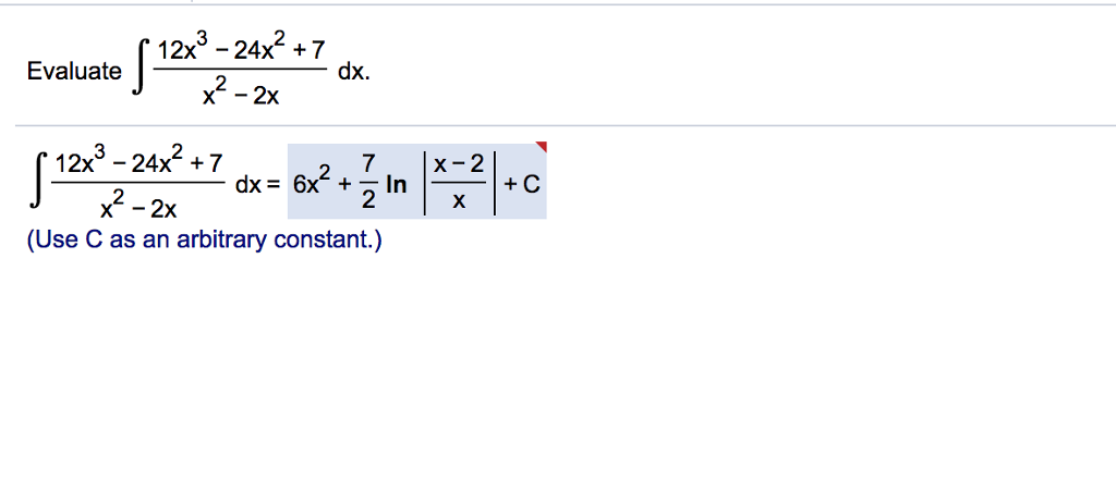 Solved 24x2 2 Evaluate dx. 12x3-24x2+7 7 7 x-2 dx= 6x2 + 2 | Chegg.com