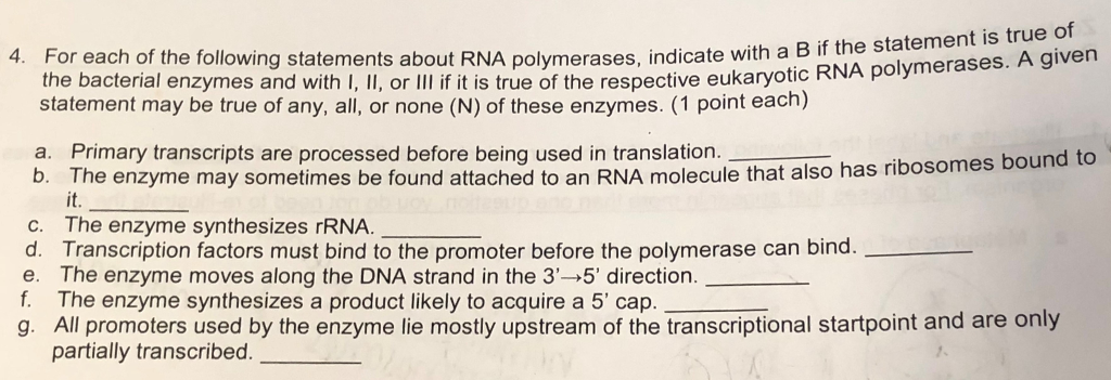 Solved 4. For each of the following statements about RNA | Chegg.com