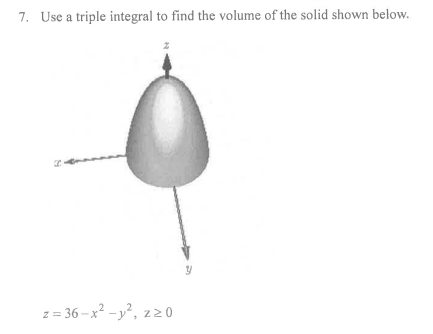 Solved Use a triple integral to find the volume of the solid | Chegg.com