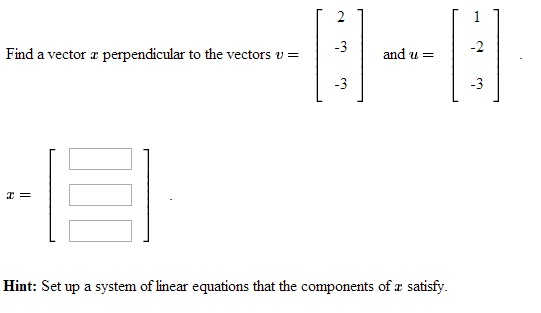 Solved Find a vector x perpendicular to the vectors v = and | Chegg.com