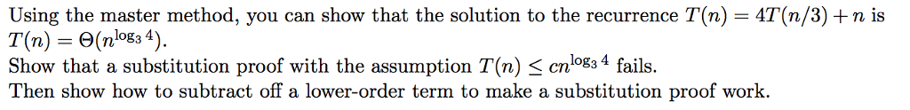Solved Using the master method, you can show that the | Chegg.com