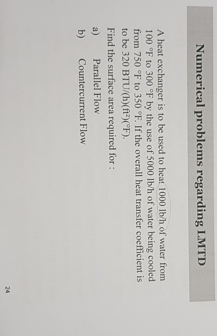 Solved Numerical problems regarding LMTD A heat exchanger is | Chegg.com