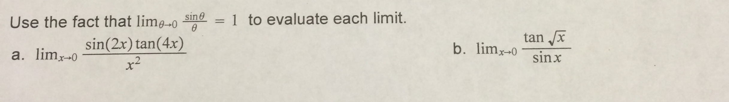 Solved lim x-0 (sin(2X)tan(4x)) / x^2 and lim x-0 | Chegg.com