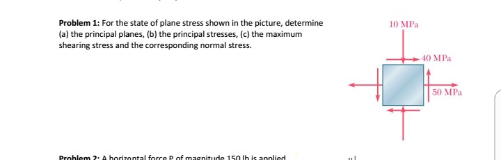 Solved Problem 1: For the state of plane stress shown in the | Chegg.com