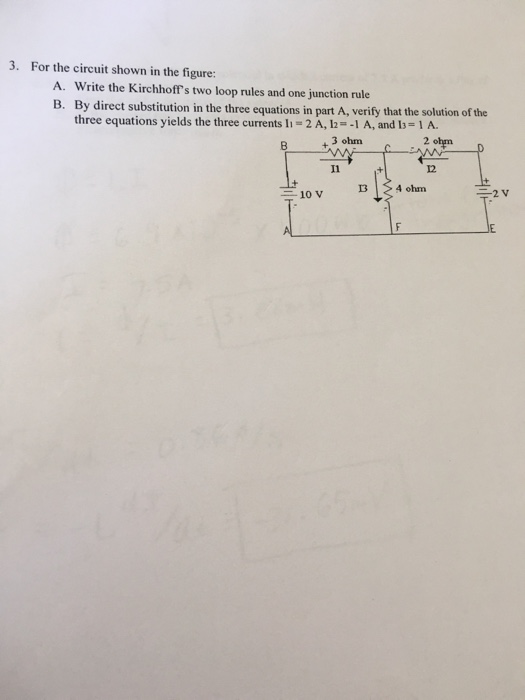 Solved For The Circuit Shown In The Figure Write The 