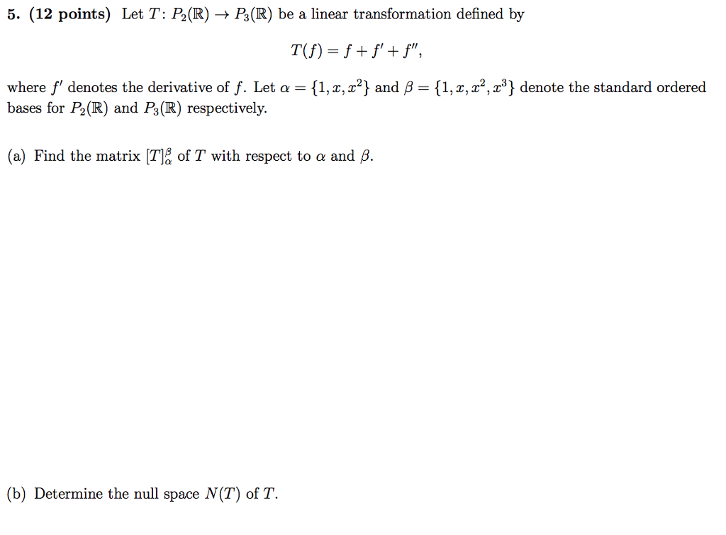 Solved Let T : P2(R) → P3(R) be a linear transformation | Chegg.com
