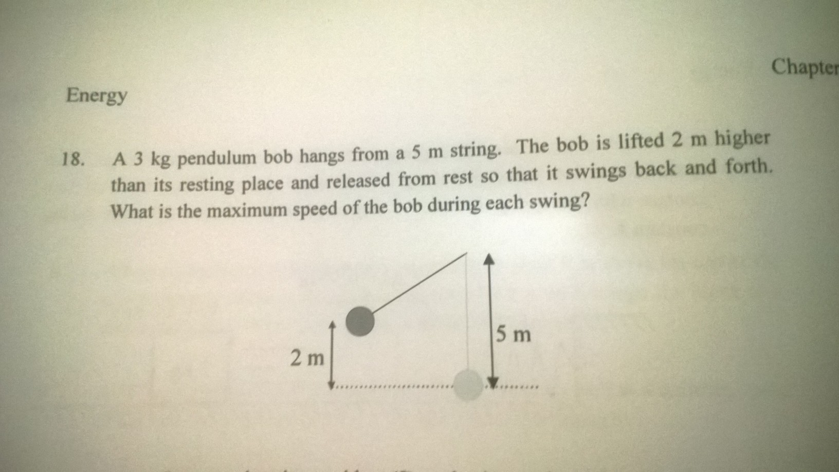Solved A 3 kg pendulum bob hangs from a 5 m string. The bob | Chegg.com