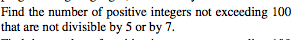 Solved Find the number of positive integers not exceeding | Chegg.com