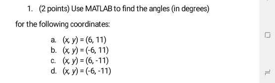 Solved 1. (2 points) Use MATLAB to find the angles (in | Chegg.com
