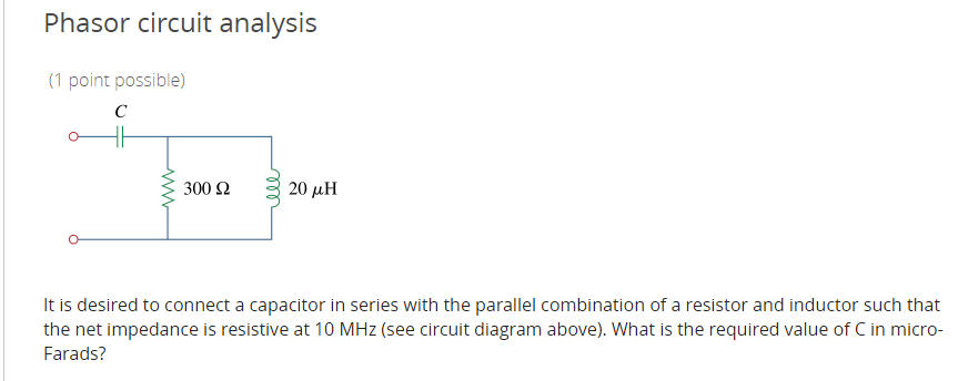 Solved Phasor circuit analysis It is desired to connect a | Chegg.com