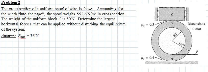 Solved Problem 2 The cross section of a uniform spool of | Chegg.com