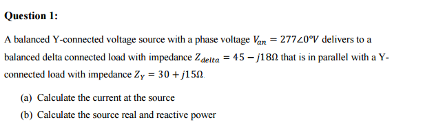 Solved A balanced Y-connected voltage source with a phase | Chegg.com