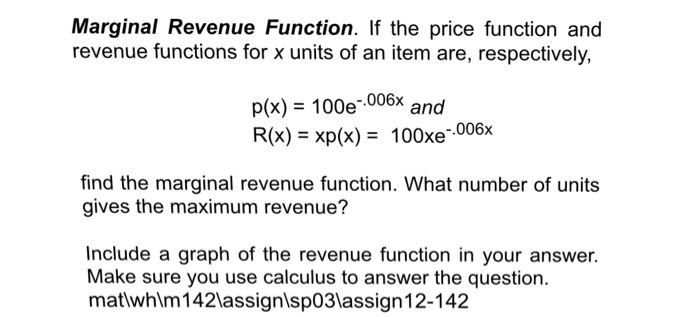 Solved Marginal Revenue Function. If the price function and | Chegg.com