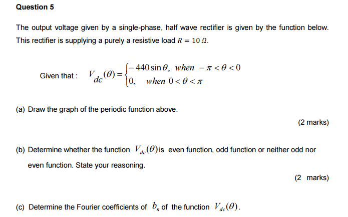 Solved Question5 The output voltage given by a single-phase, | Chegg.com