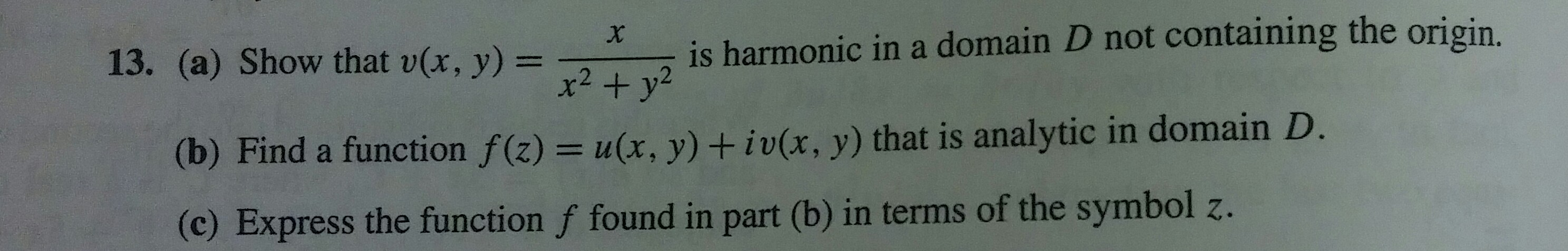 Solved Show that v(x, y) = x/x^2 + y^2 is harmonic in a | Chegg.com