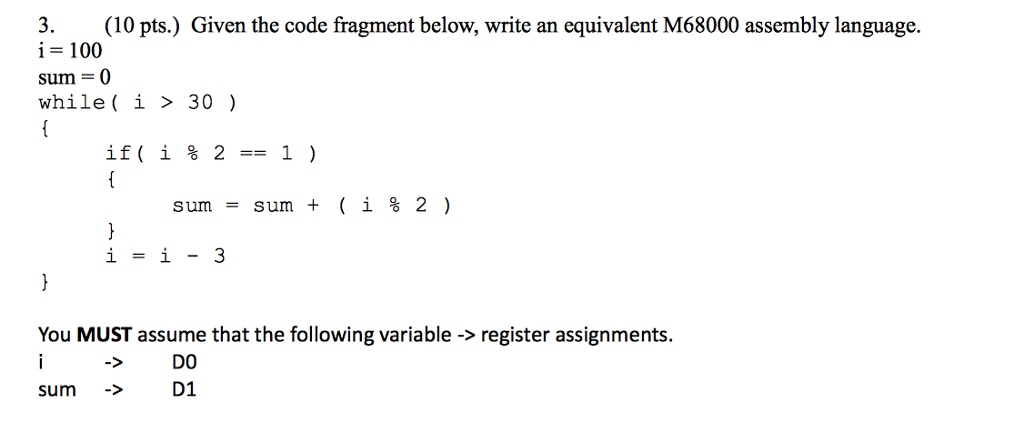 Solved Given the code fragment below, write an equivalent | Chegg.com