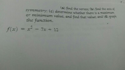 Solved Find the vertex; (b) Find the axis of symmetry; (c) | Chegg.com