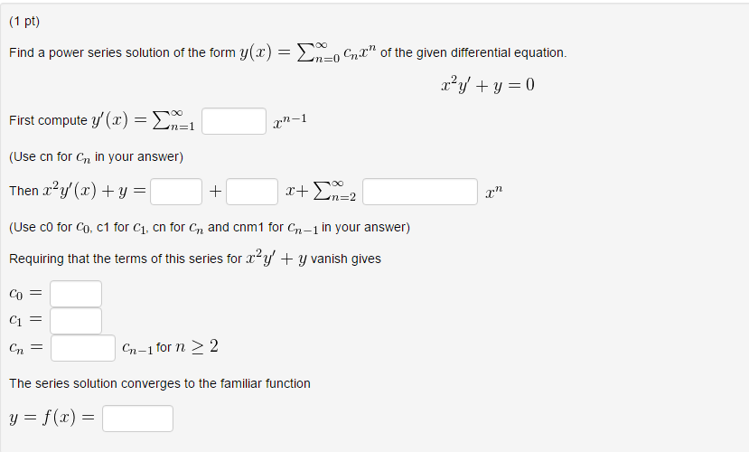 Solved Find a power series solution of the form y(x) = | Chegg.com