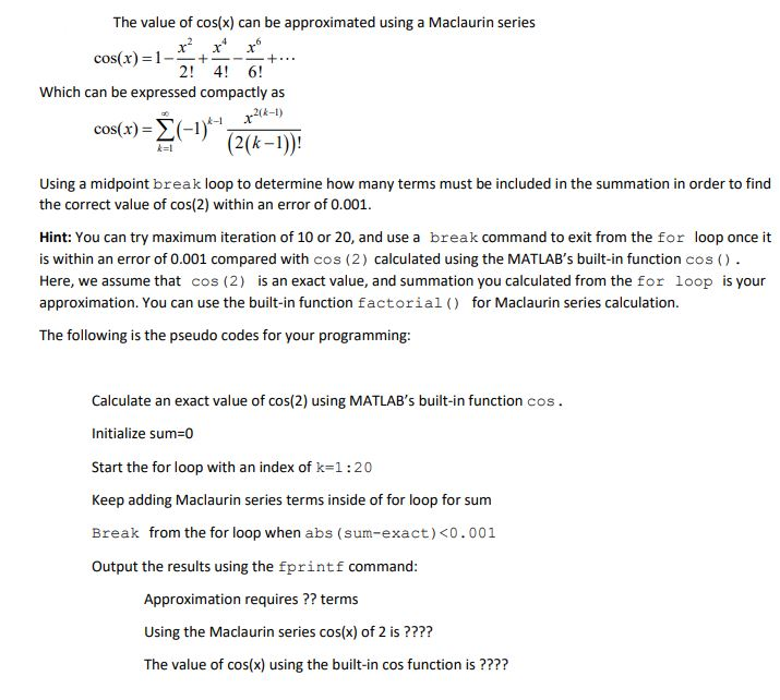 Solved The value of cos(x) can be approximated using a | Chegg.com