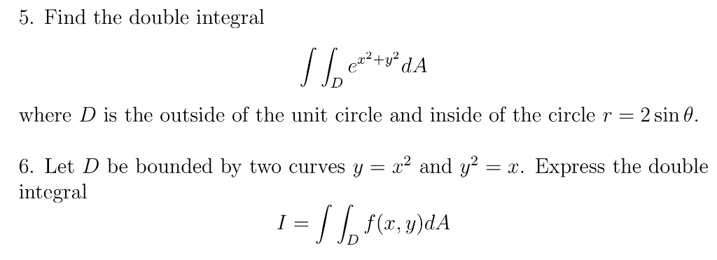 Solved 5. Find the double integral where D is the outside of | Chegg.com