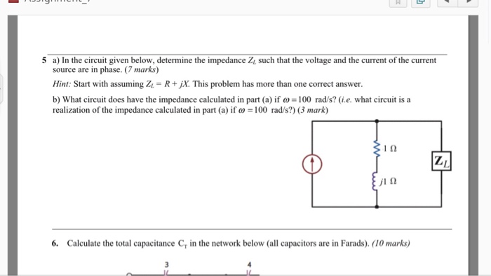 Solved: In The Circuit Given Below, Determine The Impedanc... | Chegg.com