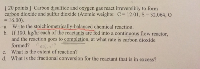 Solved Carbon disulfide and oxygen gas react irreversibly to | Chegg.com