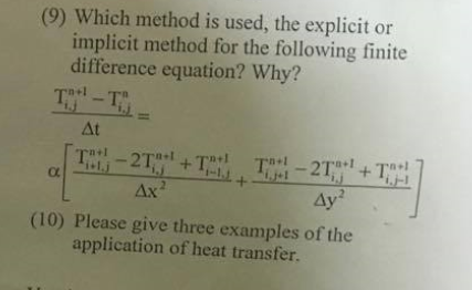 Solved Which method is used, the explicit or implicit method | Chegg.com