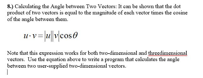 Solved Calculating the Angle between Two Vectors: It can be | Chegg.com