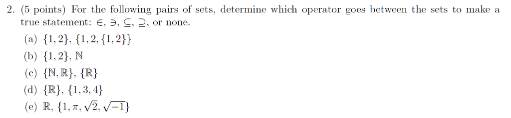 Solved For the following pairs of sets, determine which | Chegg.com