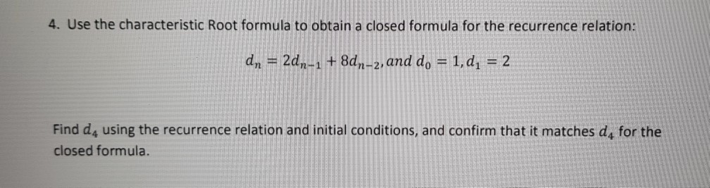 Solved 4. Use the characteristic Root formula to obtain a | Chegg.com