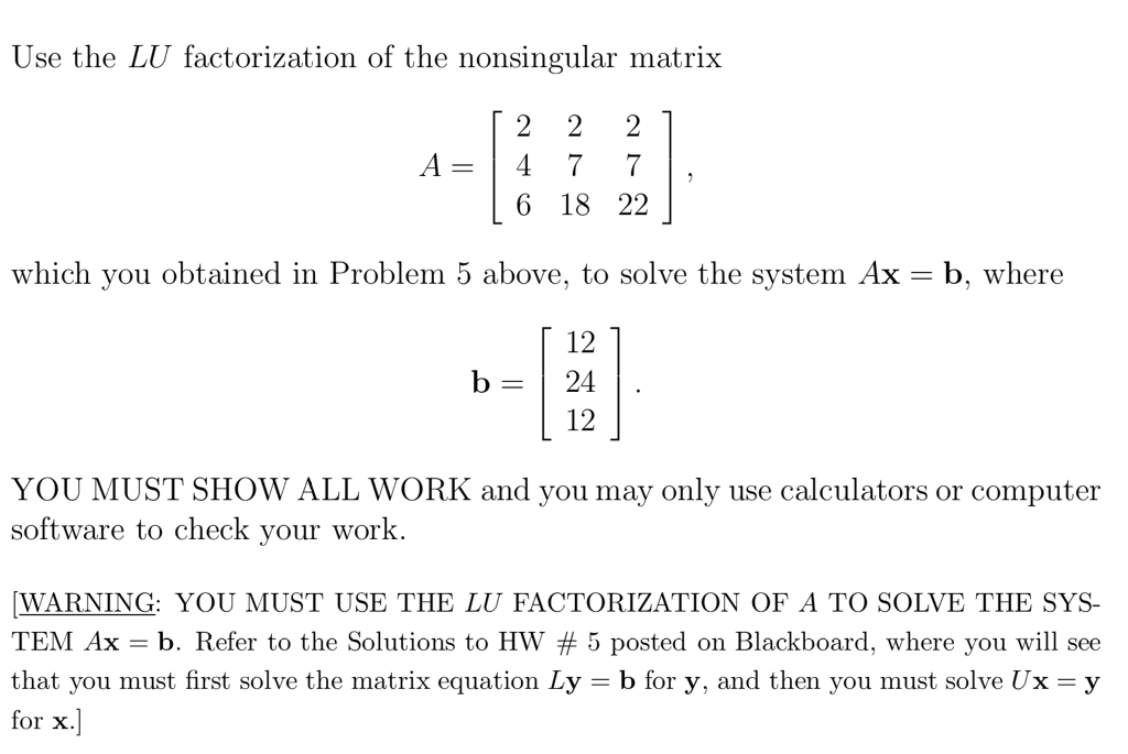 Solved Use The Lu Factorization Of The Nonsingular Matrix