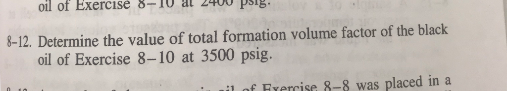 Solved oil of Exercise ö-lo a 2400 psig 8-12. Determine the | Chegg.com