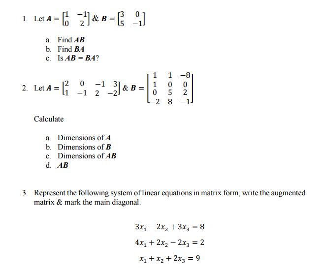 Solved Let A = [1 -1 0 2] & B = [3 0 5 -1] a. Find AB b. | Chegg.com