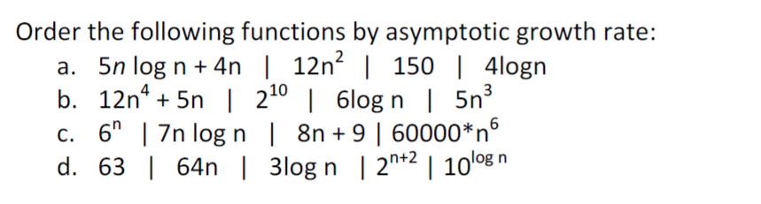 Solved Order the following functions by asymptotic growth | Chegg.com