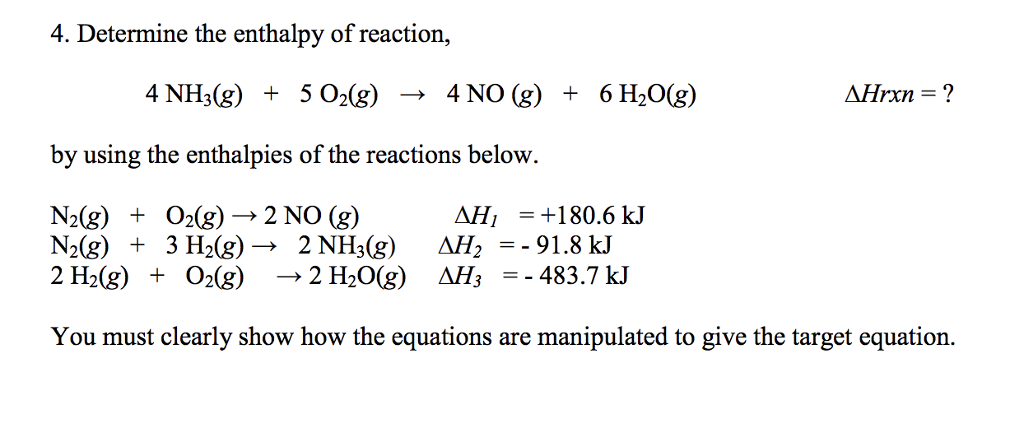 Solved 4. Determine the enthalpy of reaction, 4 NH3(g) | Chegg.com