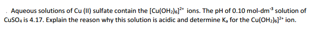 Solved Aqueous solutions of Cu (II) sulfate contain the | Chegg.com