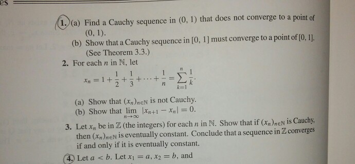 Solved 1.(a) Find a Cauchy sequence in (0, 1) that does not | Chegg.com