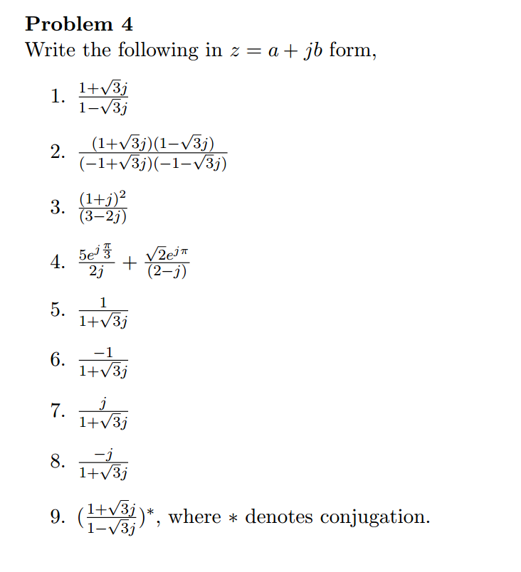 Solved Write the following in z = a + jb form, 1 + | Chegg.com