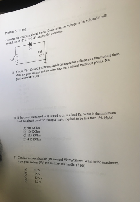 Solved Consider the rectifying circuit below. Diode's turn | Chegg.com