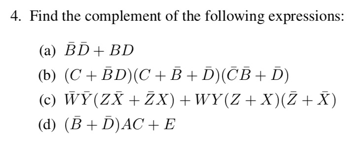 Solved 4. Find the complement of the following expressions: | Chegg.com