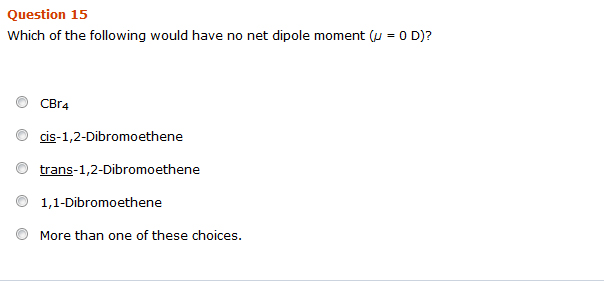 Solved Which of the following would have no net dipole | Chegg.com