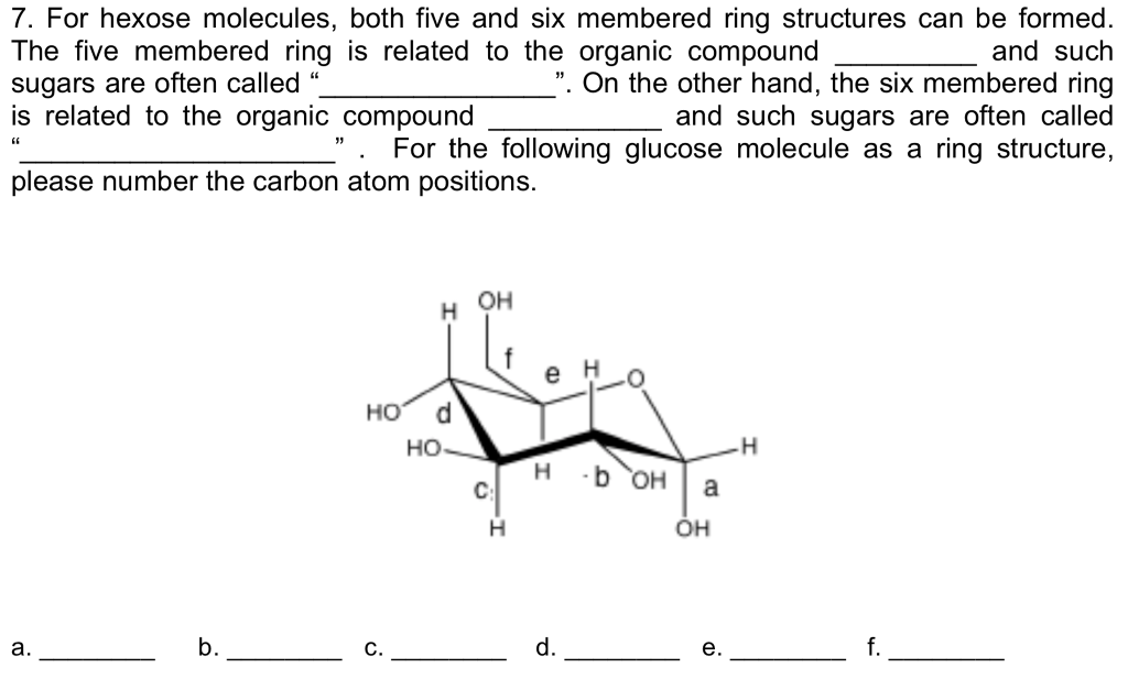 Solved 7. For hexose molecules, both five and six membered | Chegg.com